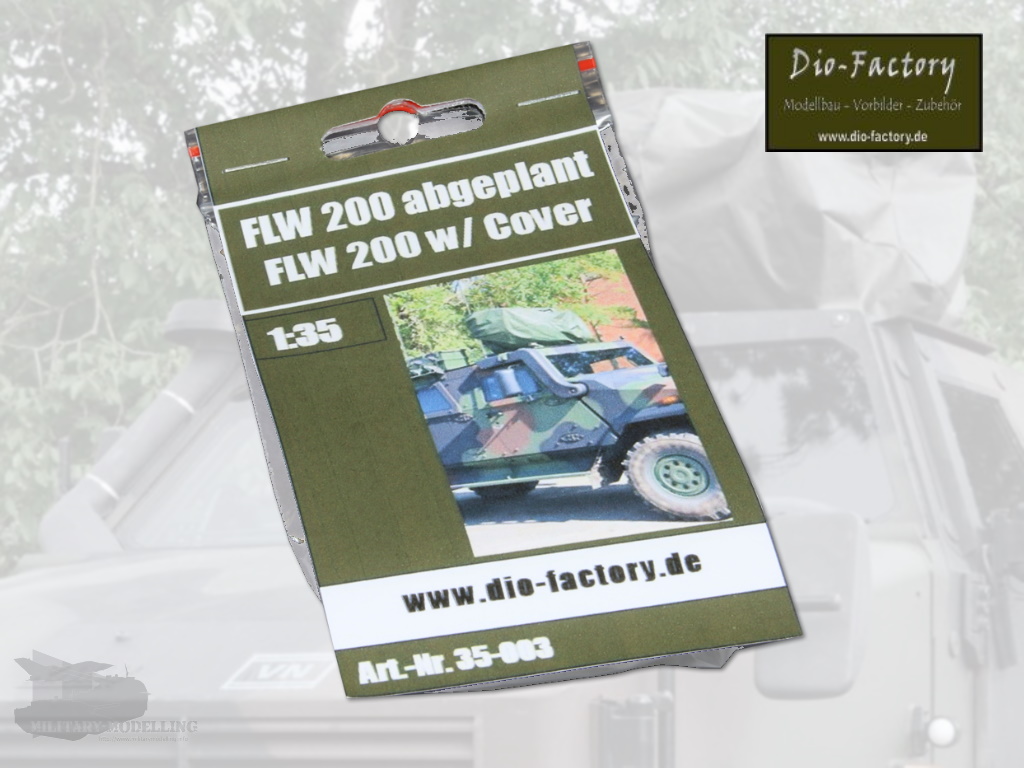 Dio-Factory: FLW 200 abgeplant / FLW 200 w cover - MilitaryModelling.info